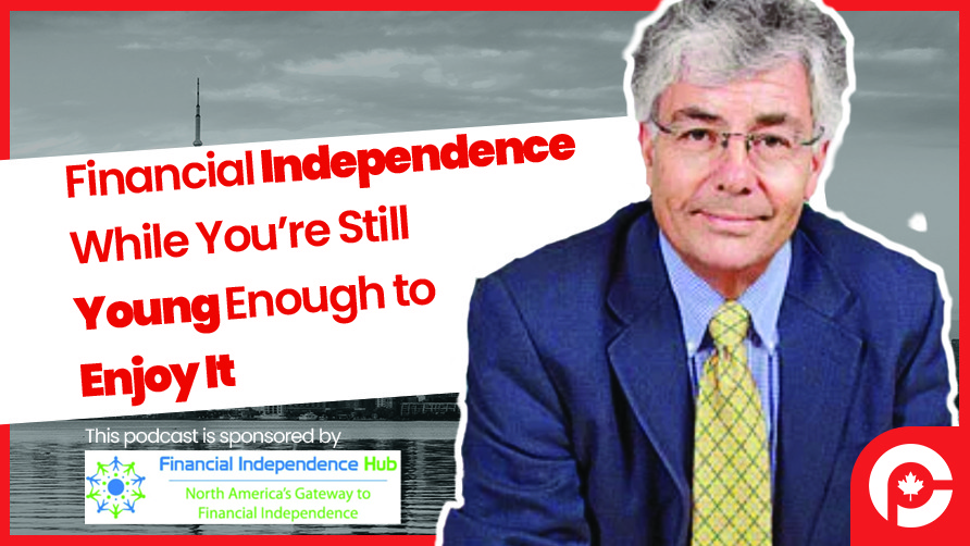 Findependencehub.com - Financial Independence with Jonathan Chevreau ...